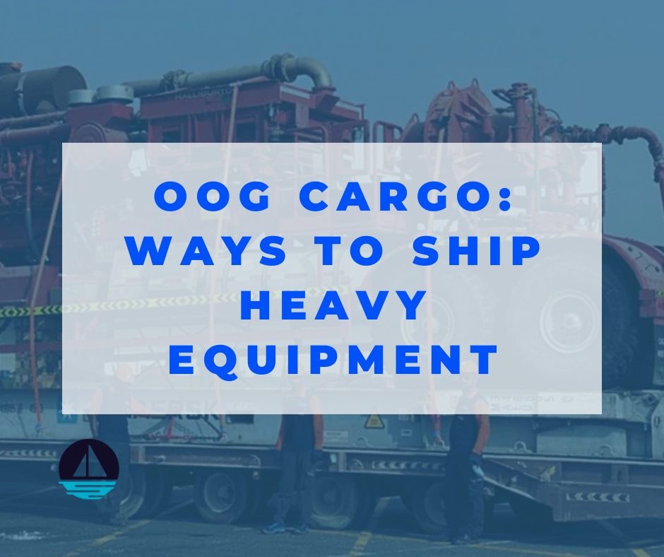 OOG Cargo: Ways to Ship Heavy Equipment - Jenik Freight